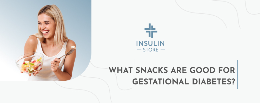 What Snacks Are Good For Gestational Diabetes 